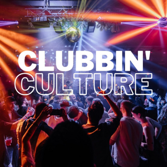 Clubbin’ Culture | Podcast on Spotify