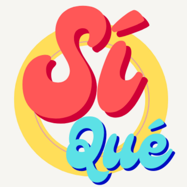 Sí o Qué? | Podcast on Spotify