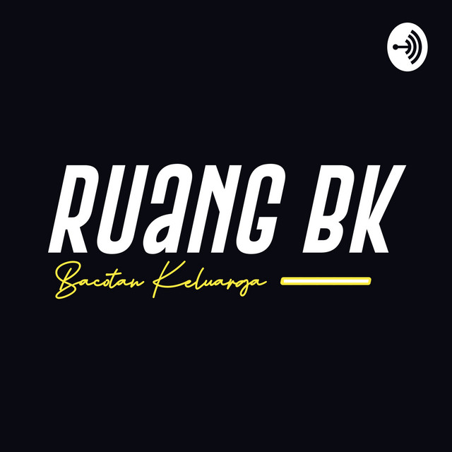 Ruang BK (Bacotan Keluarga) | Podcast on Spotify