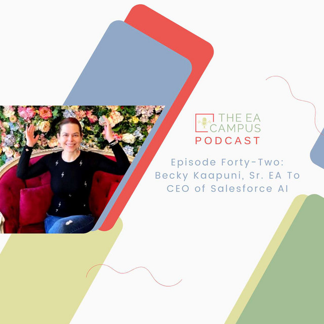Ep42: Becky Kaapuni, Sr. Executive Assistant at Salesforce - The EA ...
