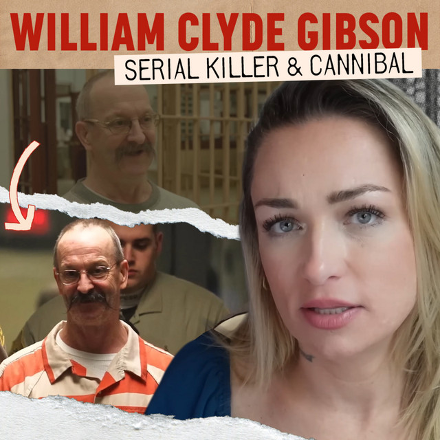 Murders of Serial Killer & Cannibal: William Gibson – Crime Report with ...
