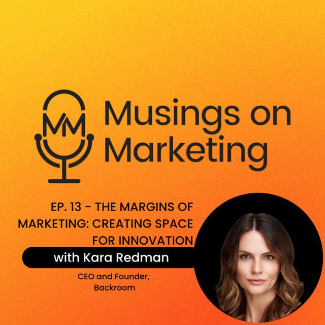 The Margins of Marketing: Creating Space for Innovation with Kara ...