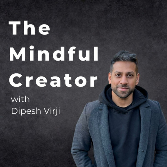 The Mindful Creator | Podcast on Spotify