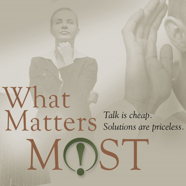What Matters Most! | Podcast on Spotify