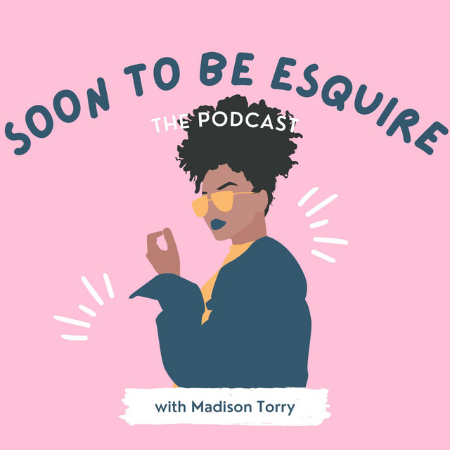 Soon To Be Esquire | Podcast on Spotify