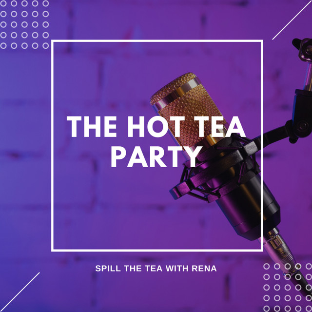 The Hot Tea Party | Podcast on Spotify