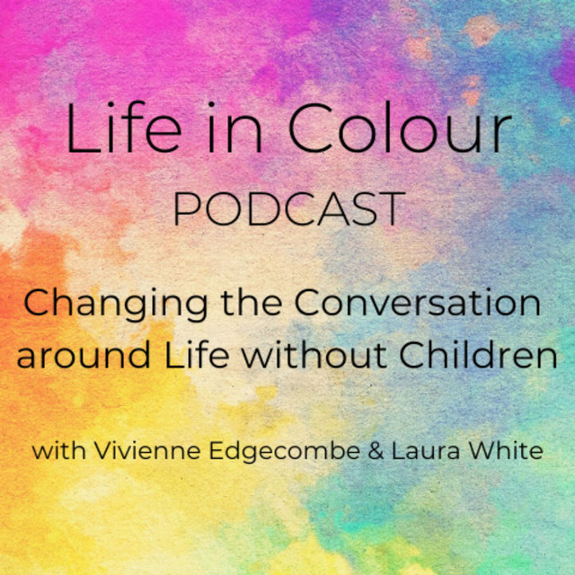Life in Colour - Changing the conversation around life without children ...