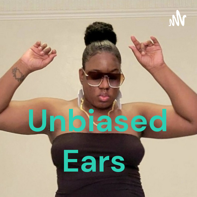 Unbiased Ears Podcast On Spotify