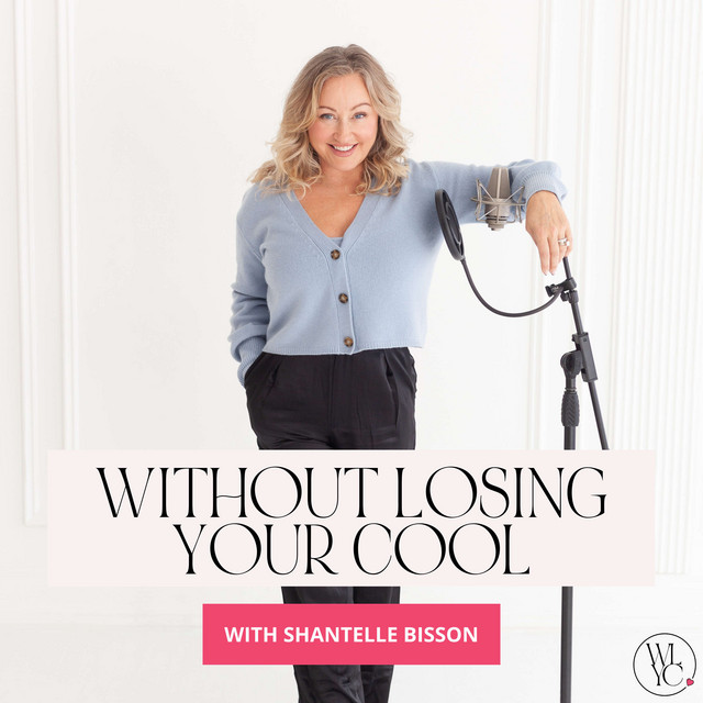Without Losing Your Cool with Shantelle Bisson | Podcast on Spotify