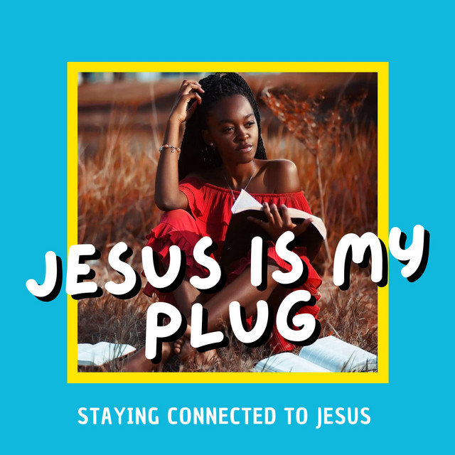 JESUS IS MY PLUG | Podcast on Spotify