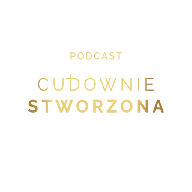 Cudownie Stworzona | Podcast on Spotify