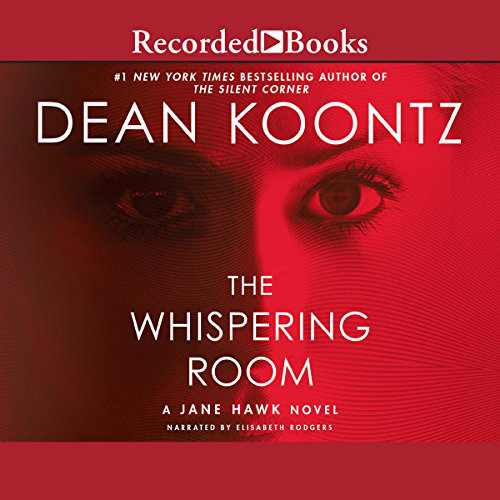 The Whispering Room Audiobook by Dean Koontz - Buzz in your Ears of ...