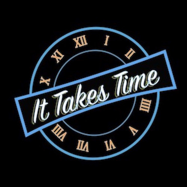 It Takes Time | Podcast on Spotify