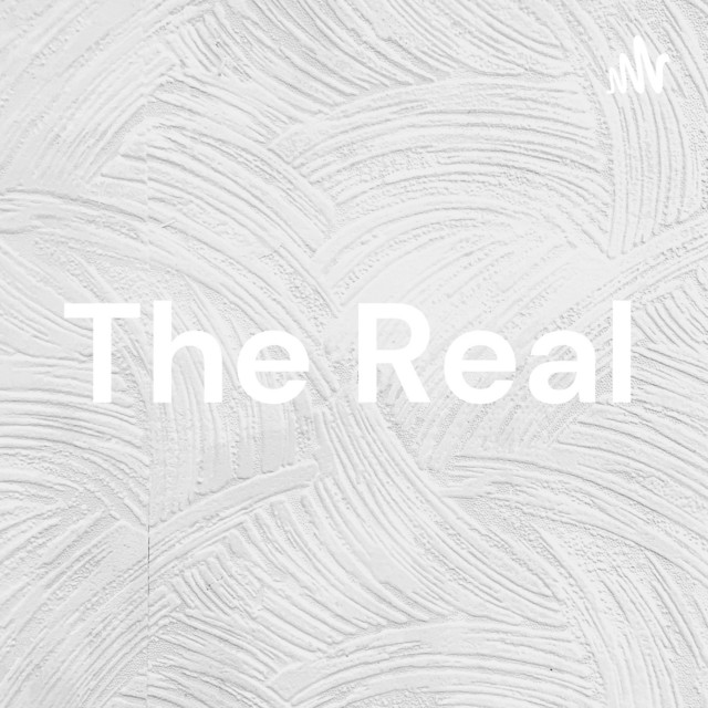 The Real | Podcast on Spotify