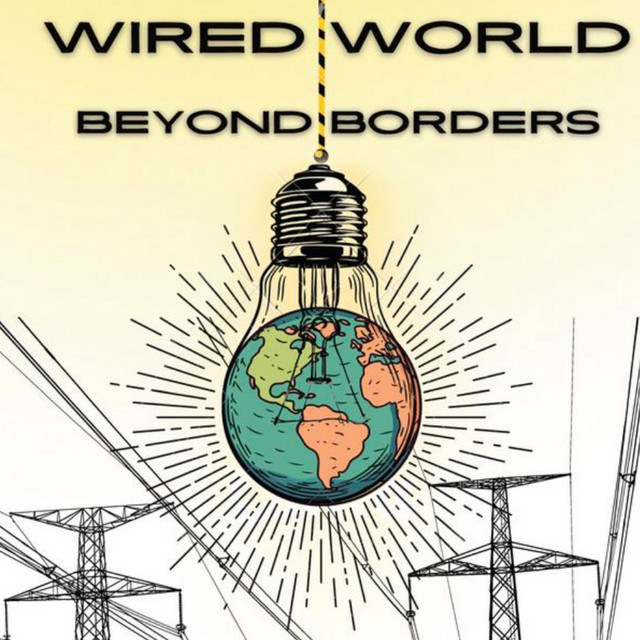 Wired World: Beyond Borders | Podcast on Spotify