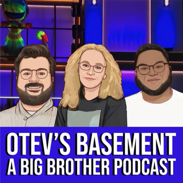 OTEV’S BASEMENT: a Big Brother Fan Podcast | Podcast on Spotify