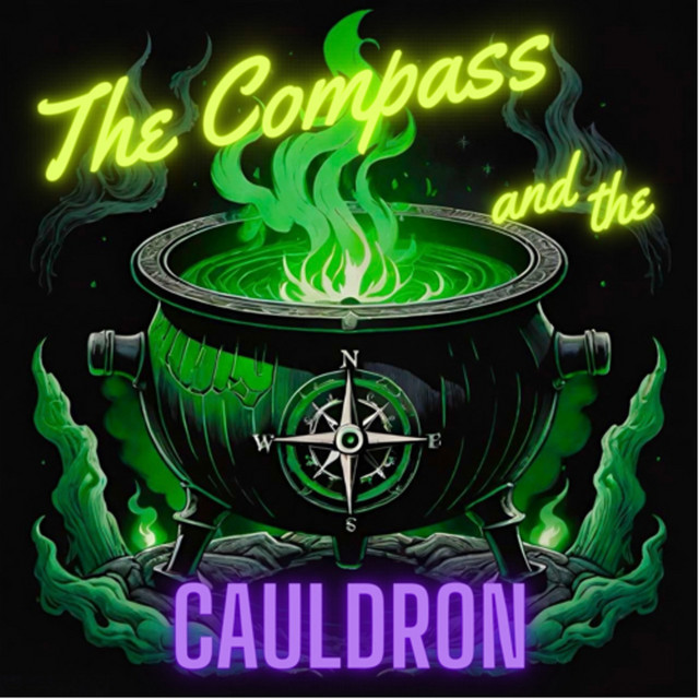 The Compass and the Cauldron | Podcast on Spotify