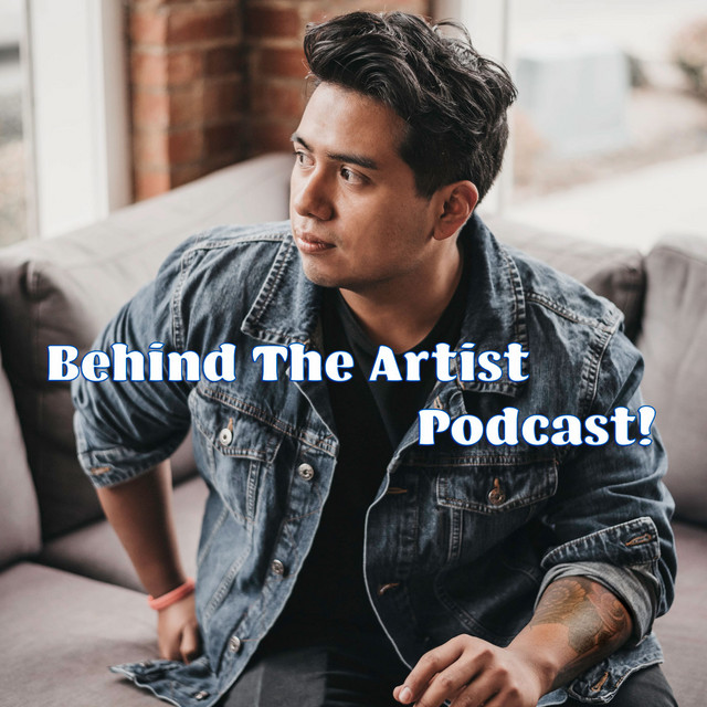 Behind the Artist | Podcast on Spotify