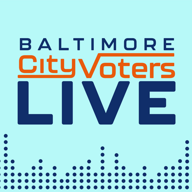 City Voters Live Podcast - What's Going On In Baltimore City? | Podcast ...