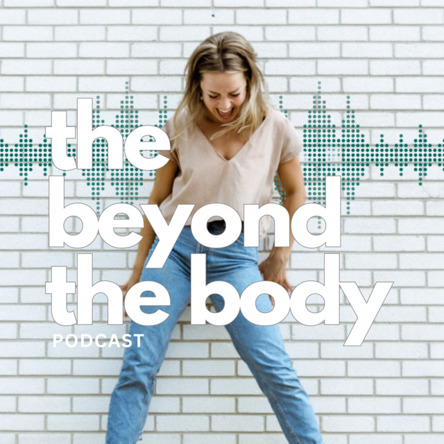 The Beyond the Body Podcast | Podcast on Spotify