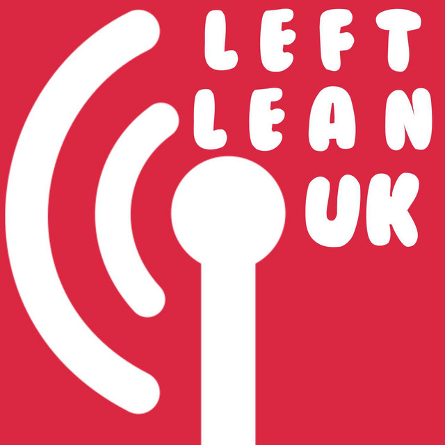 Left Lean UK | Podcast on Spotify