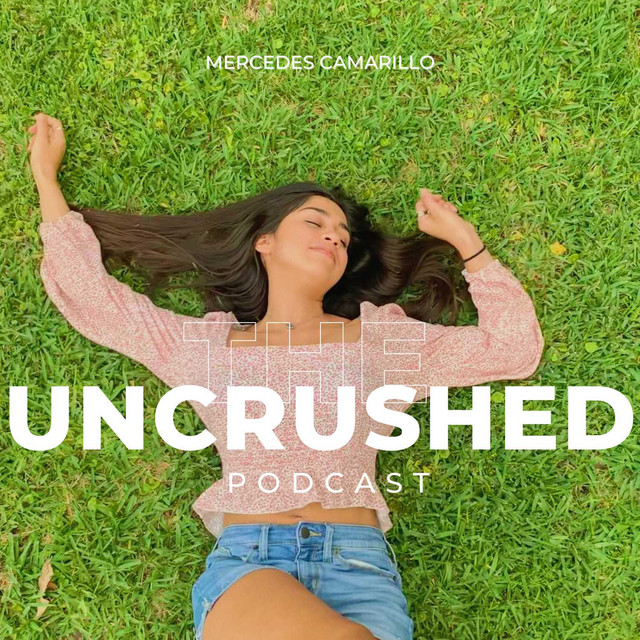 Uncrushed | Podcast on Spotify