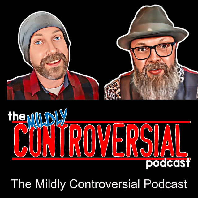 The Mildly Controversial Podcast | Podcast on Spotify