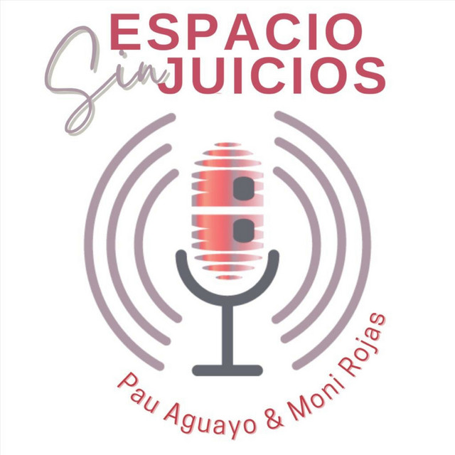 Espacio sin Juicios | Podcast on Spotify