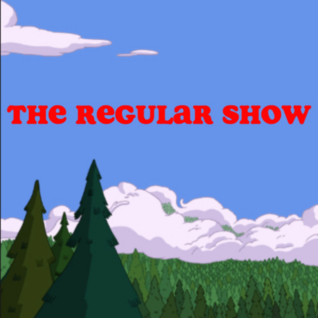 The Regular Show | Podcast on Spotify