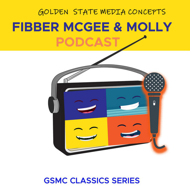 GSMC Classics: Fibber McGee & Molly | Podcast on Spotify