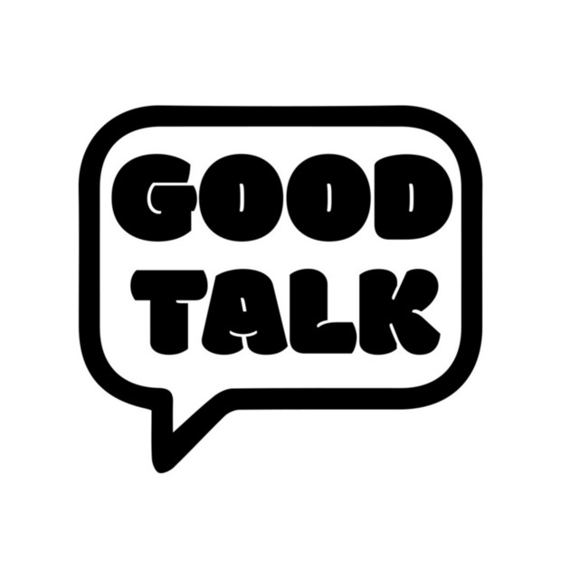 Good Talk Podcast On Spotify