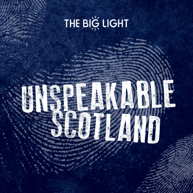 Unspeakable Scotland | Podcast on Spotify