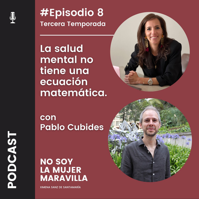 La salud mental no tiene una ecuación matemática con Pablo Cubides – No ...