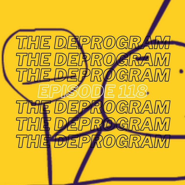 Episode 118 - Thinking about Thinking (Ft. Sisyphus 55) - The Deprogram ...