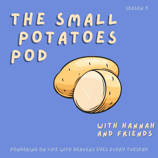 The Small Potatoes Pod | Podcast on Spotify