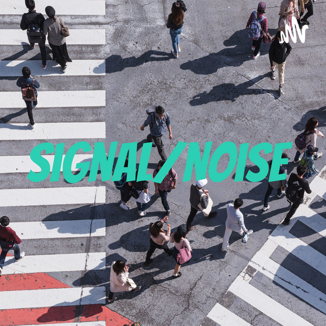 Signal/Noise | Podcast on Spotify