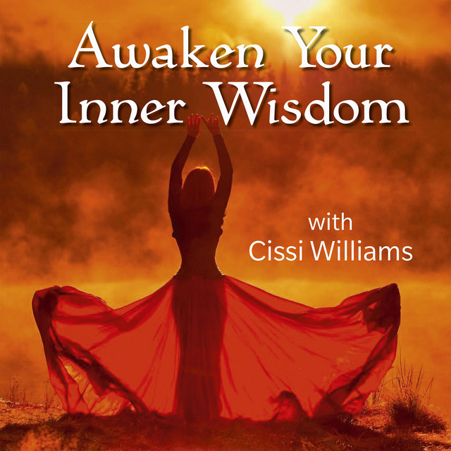 Awaken Your Inner Wisdom with Cissi Williams | Podcast on Spotify
