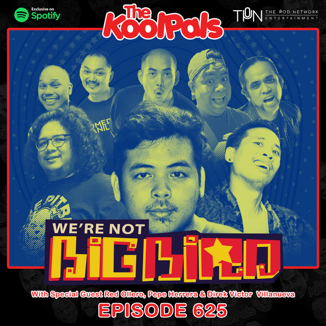 #625: We're Not Big Bird - The KoolPals | Podcast on Spotify