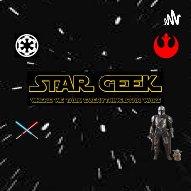 Star Geek | Podcast on Spotify