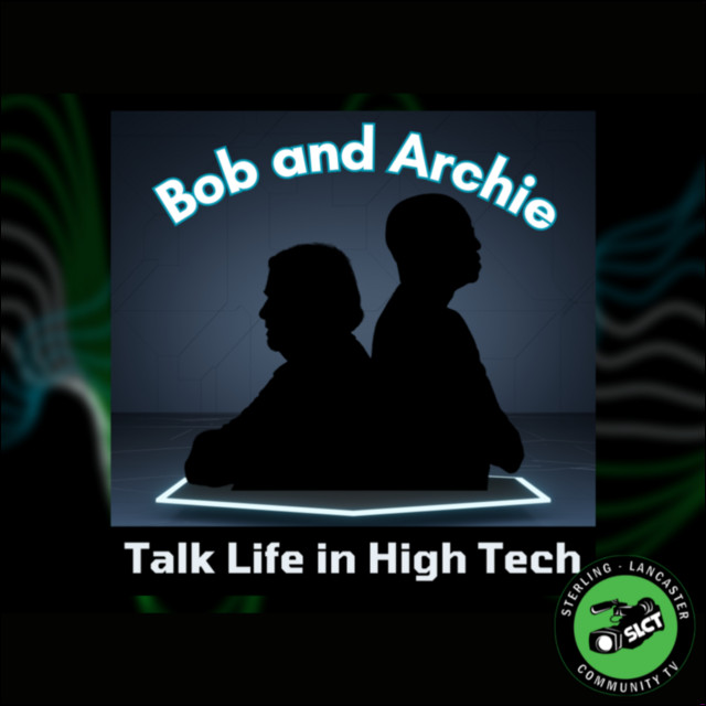 Bob and Archie Talk Life in High Tech | Podcast on Spotify