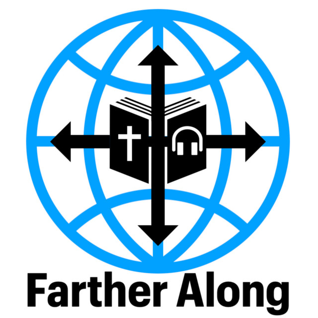 Farther Along | Podcast on Spotify