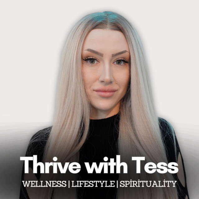 Thrive With Tess | Podcast on Spotify