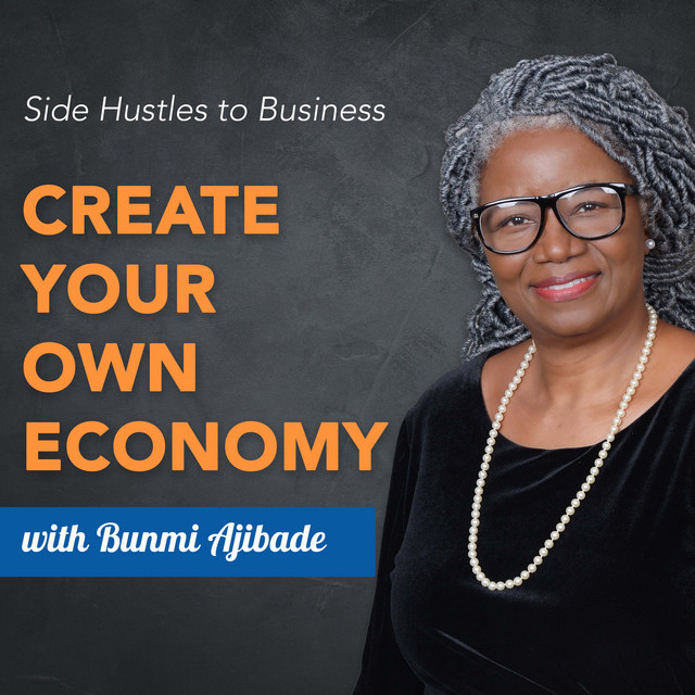 Create Your Own Economy with Bunmi Ajibade | Podcast on Spotify