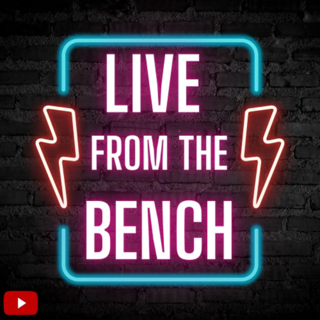 Live from the Bench | Podcast on Spotify