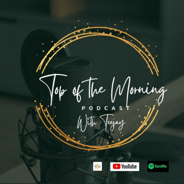Top of The Morning With Teejay | Podcast on Spotify