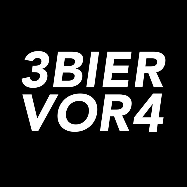 3 Bier vor 4 | Podcast on Spotify
