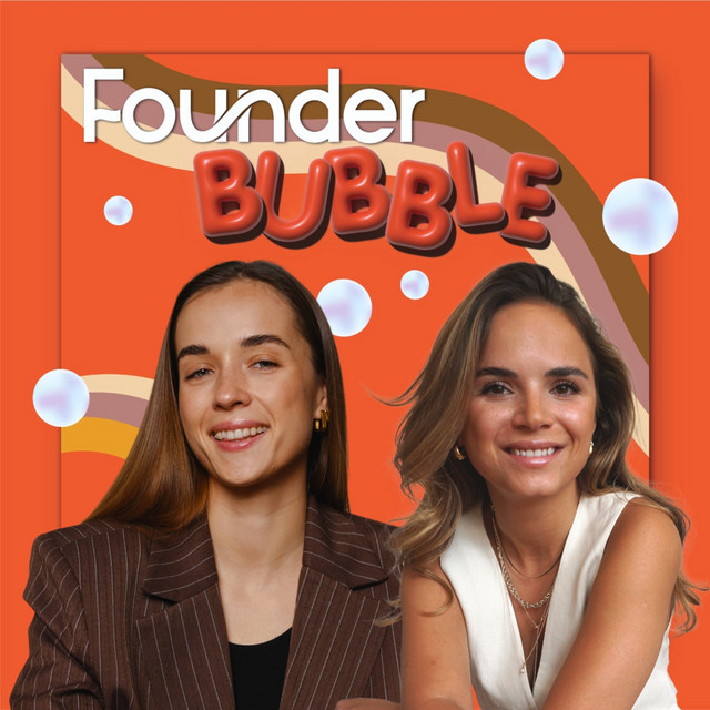 founder bubble | Podcast on Spotify