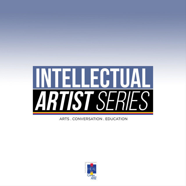 HEAL Center for the Arts "Intellectual Artist Series" | Podcast on Spotify
