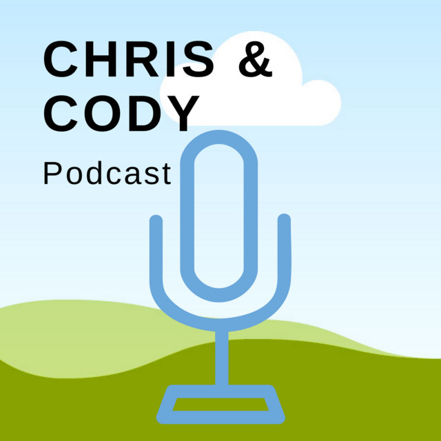 Chris & Cody | Podcast on Spotify