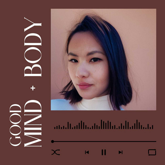 The Good Mind + Body | Podcast on Spotify